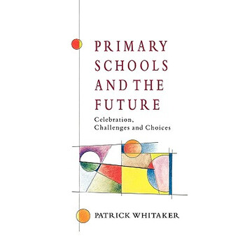 【】Primary Schools and the Future