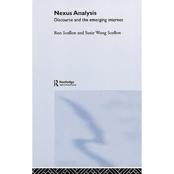 【】Nexus Analysis: Discourse and th
