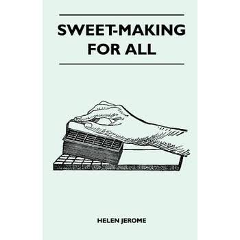 【】Sweet-Making for All