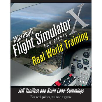 Microsoft Flight Simulator X For Pilots:Real Wo