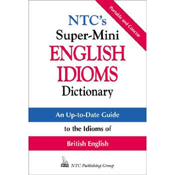 【】NTC's Super-Mini English Idioms