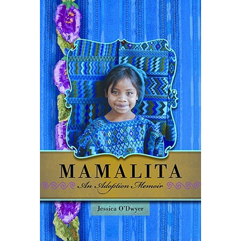 【】Mamalita: An Adoption Memoir