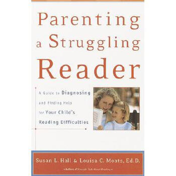 Parenting a Struggling Reader: A Guide to Di...