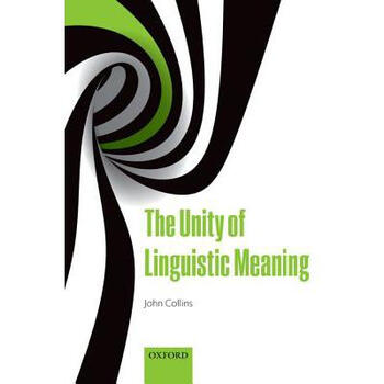 The Unity of Linguistic Meaning