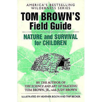 Tom Brown's Field Guide to Nature and Surviv...