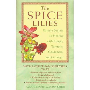 The Spice Lilies: Eastern Secrets to Healing...