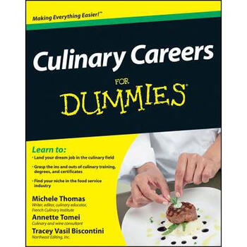 Culinary Careers For Dummies [Wiley经管]