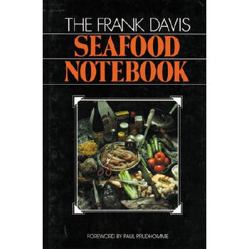 【】The Frank Davis Seafood Notebook