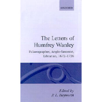 【】Letters of Humfrey Wanley: