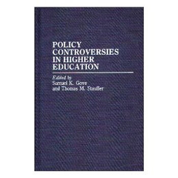 【】Policy Controversies in Higher