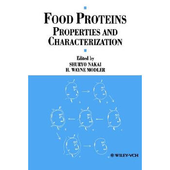 【】Food Proteins: Properties And