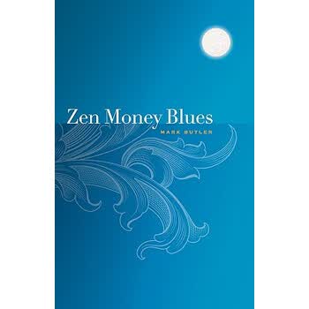 【】Zen Money Blues