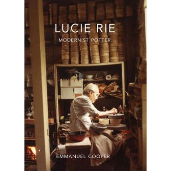 【】Lucie Rie: Modernist Potter