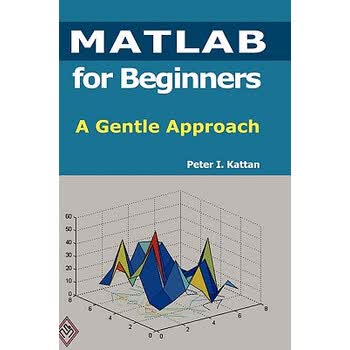 【】MATLAB for Beginners: A Gentle