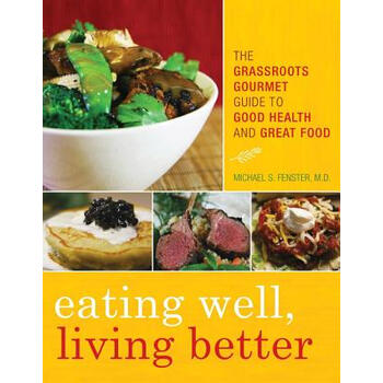 【】Eating Well, Living Better: The