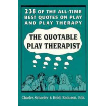 【】Quotable Play Therapist
