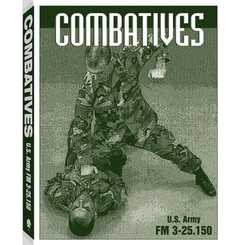 【】Combatives: FM 3-25.150