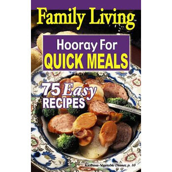 【】Family Living: Hooray for Quick