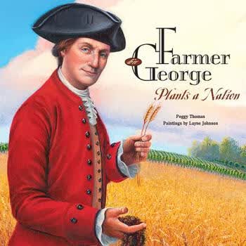 【】Farmer George Plants a Nation