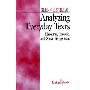 Analyzing Everyday Texts: Discourse, Rhetori...