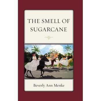 Smell of Sugarcane, The