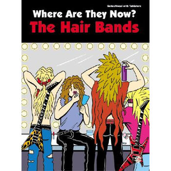 【】Where Are They Now? the Hair Bands: