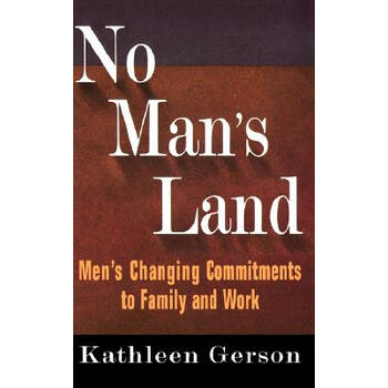 【】No Man's Land: Men's Changing