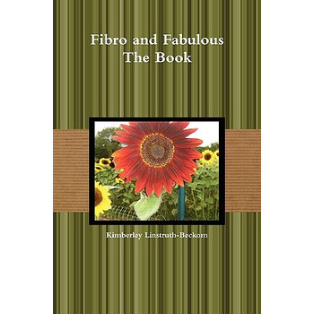 【】Fibro and Fabulous the Book