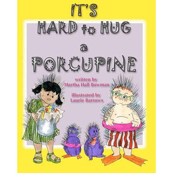 【】It's Hard to Hug a Porcupine