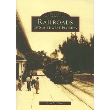 【】Railroads of Southwest Florida