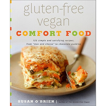 【】Gluten-Free Vegan Comfort Food: 125