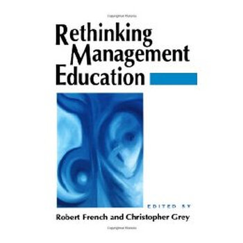 【】Rethinking Management Education