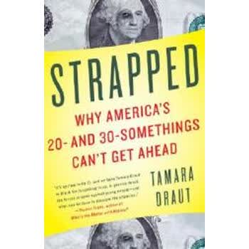 【】Strapped: Why America's 20- And