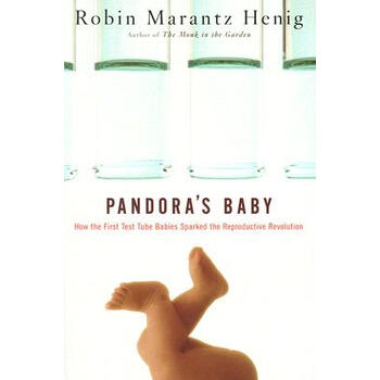 【】Pandora's Baby: How the First Test Tube
