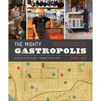 【】The Mighty Gastropolis: Portland: A