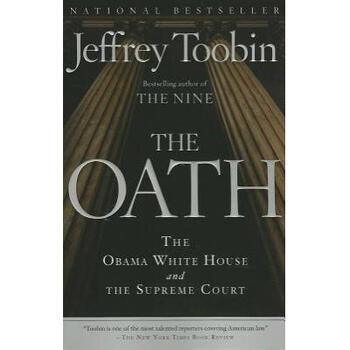 The Oath: The Obama White House and the Supr...