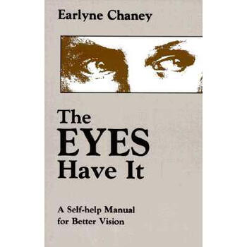 The Eyes Have It: A Self-Help Manual for Bet...