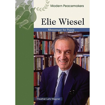 【】Elie Wiesel: Messenger of Peace