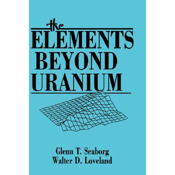 【】The Elements Beyond Uranium