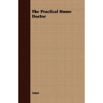 【】The Practical Home Doctor