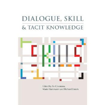 【】Dialogue, Skill And Tacit