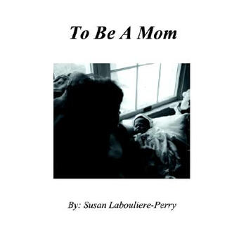 【】To Be a Mom