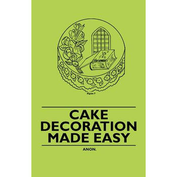【】Cake Decoration Made Easy