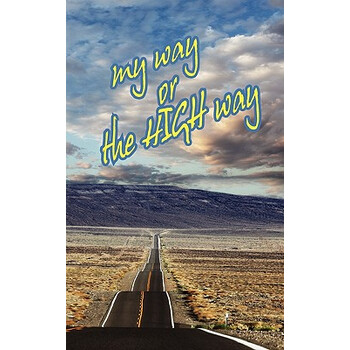 【】My Way or the High Way