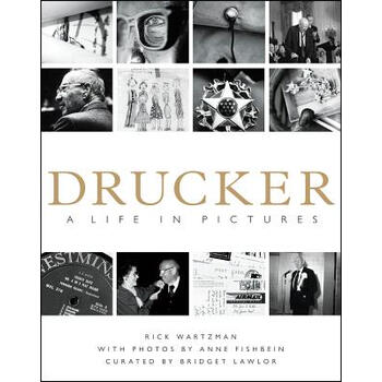 【】Drucker: A Life in Pictures