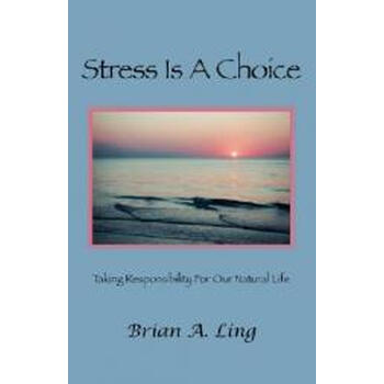 【】Stress Is a Choice: Taking