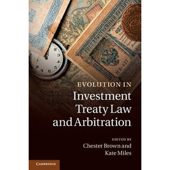 Evolution in Investment Treaty Law and Arbit...