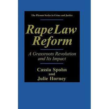 Rape Law Reform : A Grassroots Revolution an...
