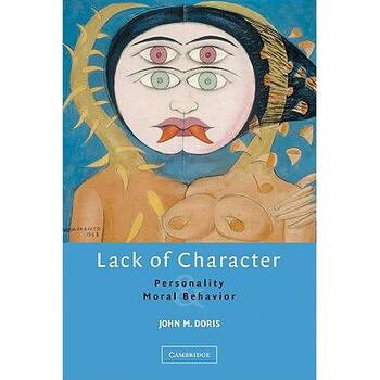 Lack of Character: Personality and Moral Beh...