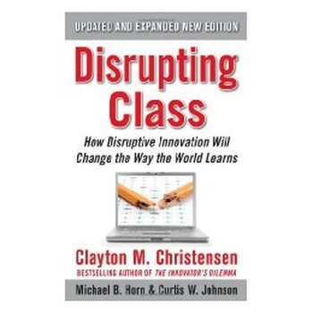 【】Disrupting Class: How Disruptive